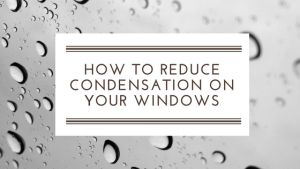 How to Reduce Condensation on Your Windows - Western Products Blog